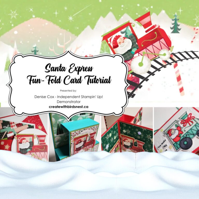 Santa Express Fun Fold Card Class Tutorial • Birdsnest Designs