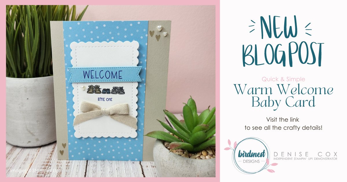Simple Warm Welcome Baby Card • Birdsnest Designs