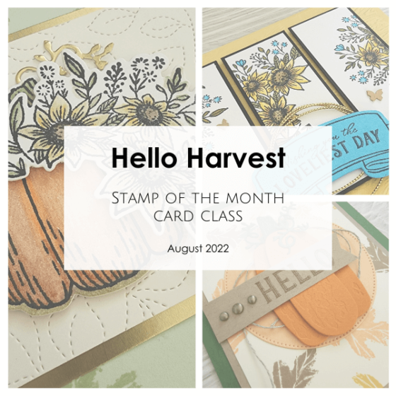 Hello Harvest Card Class - August 2022 • Birdsnest Designs | Denise Cox