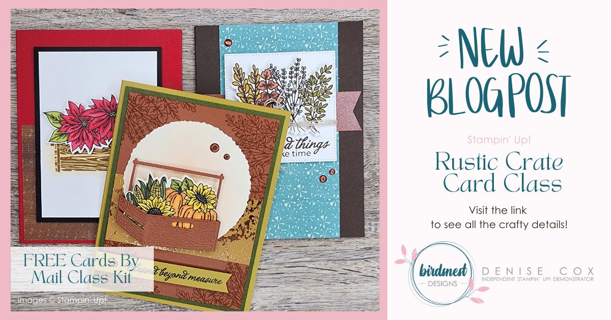 Rustic Crate Cards By Mail Free Class • Birdsnest Designs
