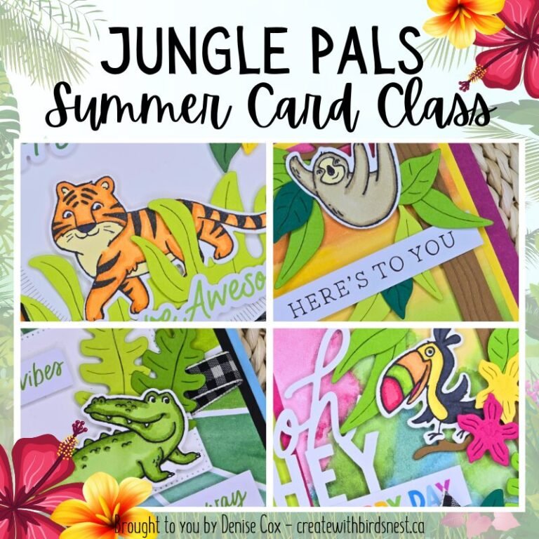 Jungle Pals Summer Card Class • Birdsnest Designs | Denise Cox